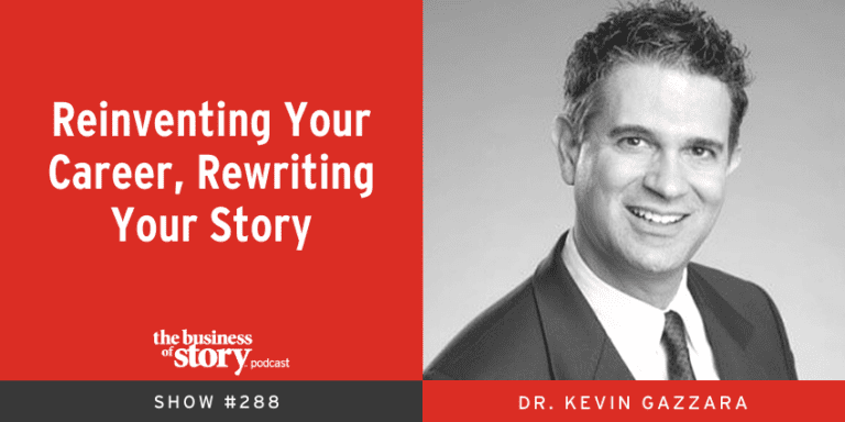 #288: Reinventing Your Career, Rewriting Your Story