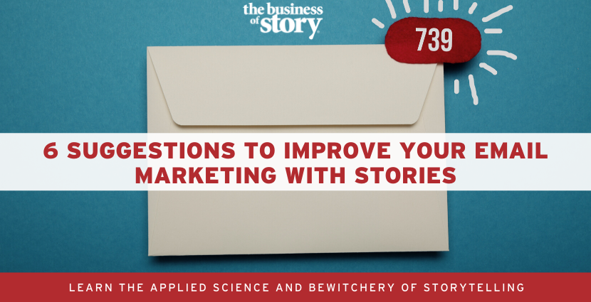 6 Suggestions To Improve Your Email Marketing By Storytelling