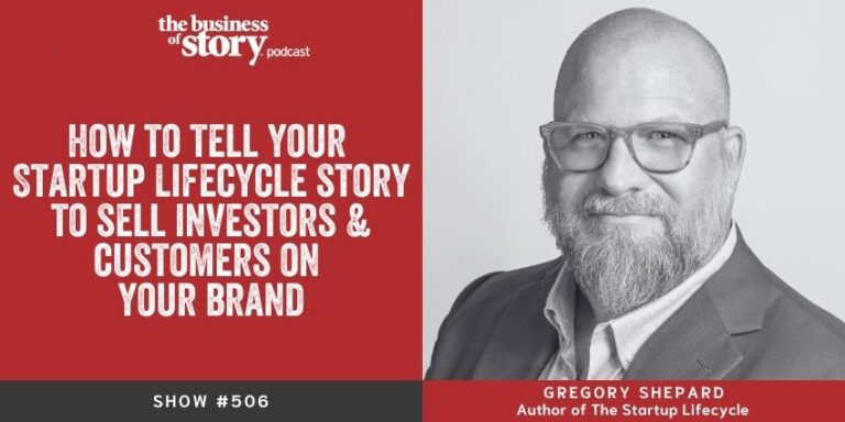 How to Tell Your Startup Lifecycle Story to Sell Investors & Customers ...